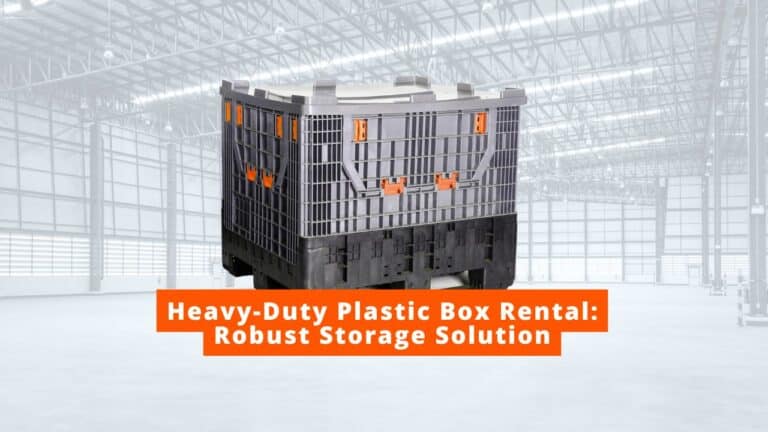 Heavy-Duty Plastic Box Rental: Robust Storage Solution - Roll Cage Rental